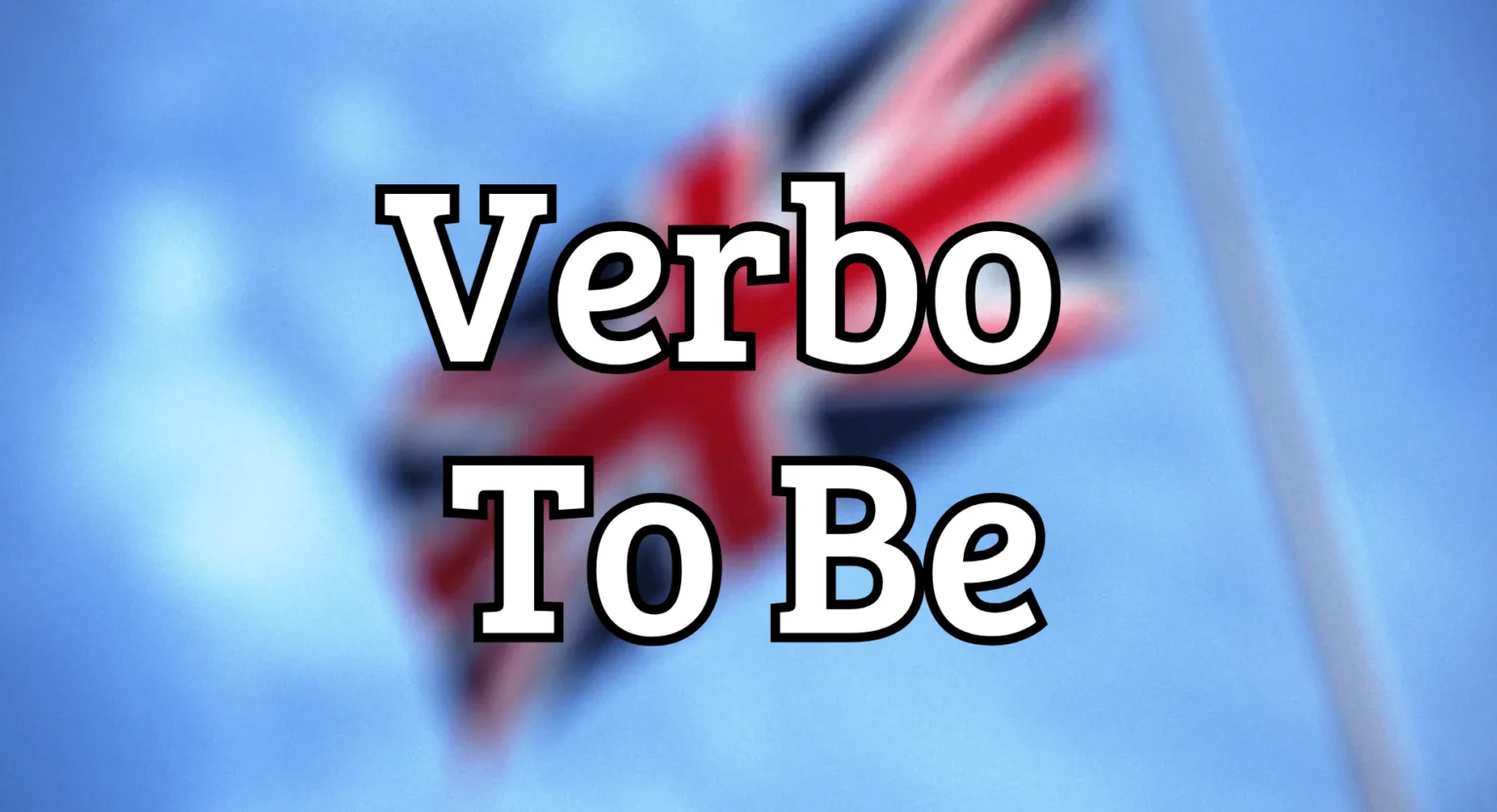 Exercícios sobre o Verbo To Be - Com gabarito - Tudo Sala de Aula