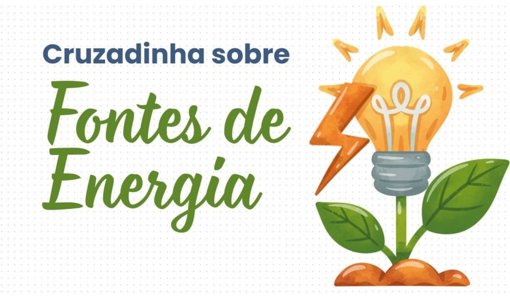 Cruzadinha sobre Fontes e Energia - Tudo Sala de Aula